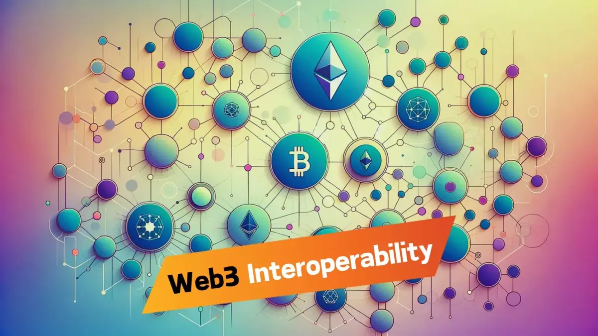 Web3 Interoperability Explained: Bridging Blockchains Web3 Interoperability Explained: Bridging Blockchains